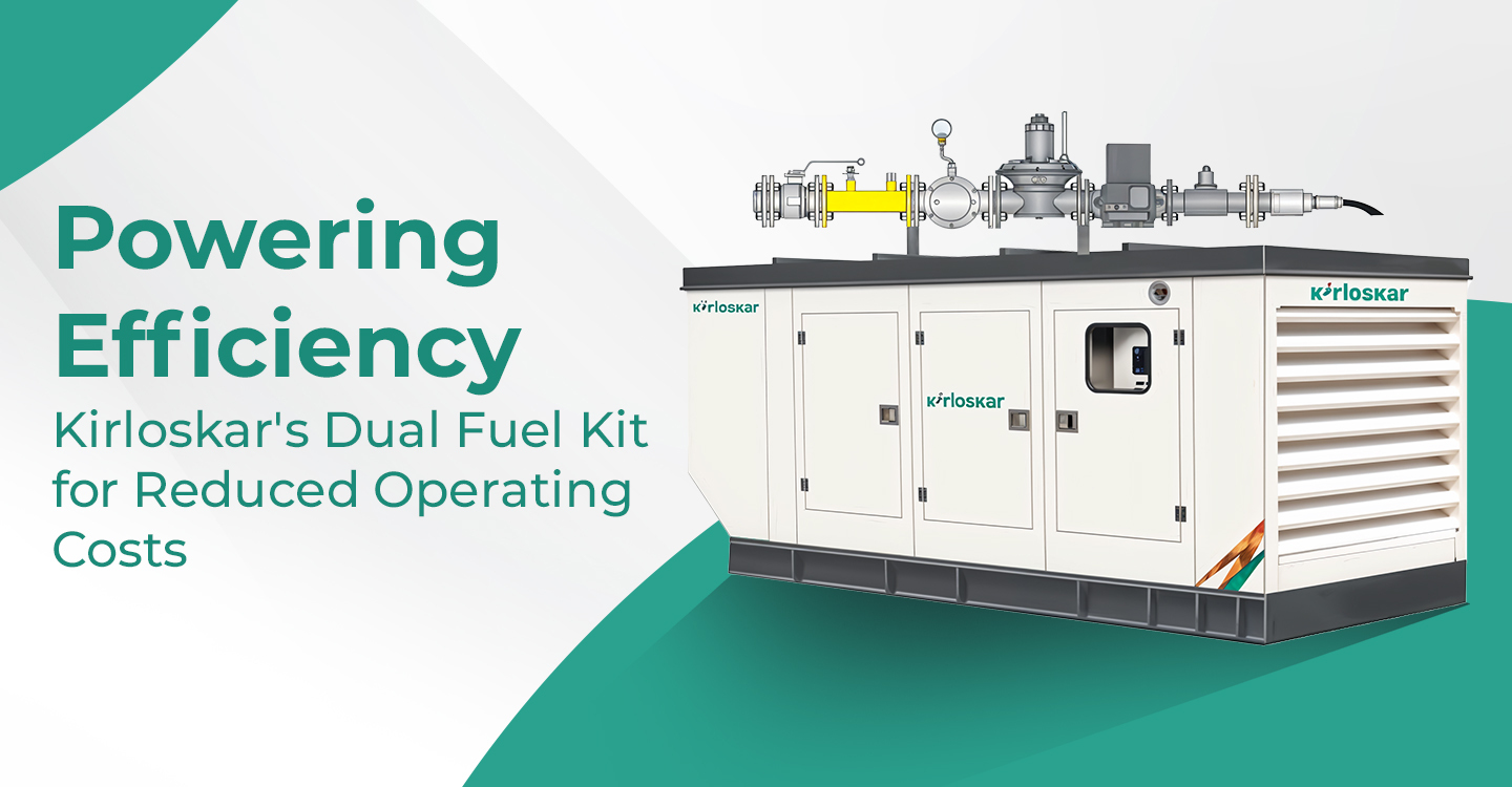 Powering Efficiency: Kirloskar's Dual Fuel Kit for Reduced Operating Costs - Multivista West ...